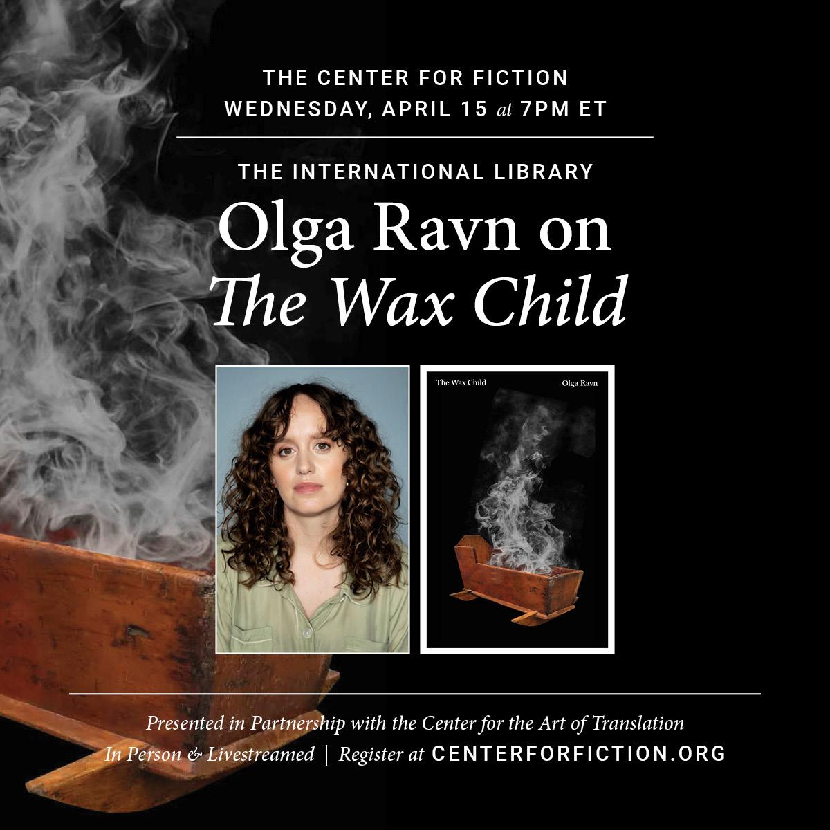 The International Library Presents Olga Ravn on The Wax Child with ...