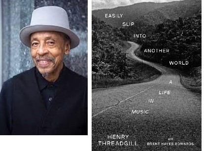 A Conversation with Jazz Master Henry Threadgill on His New Memoir