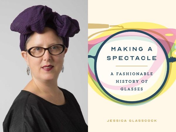 Making a Spectacle: A Fashionable History of Glasses